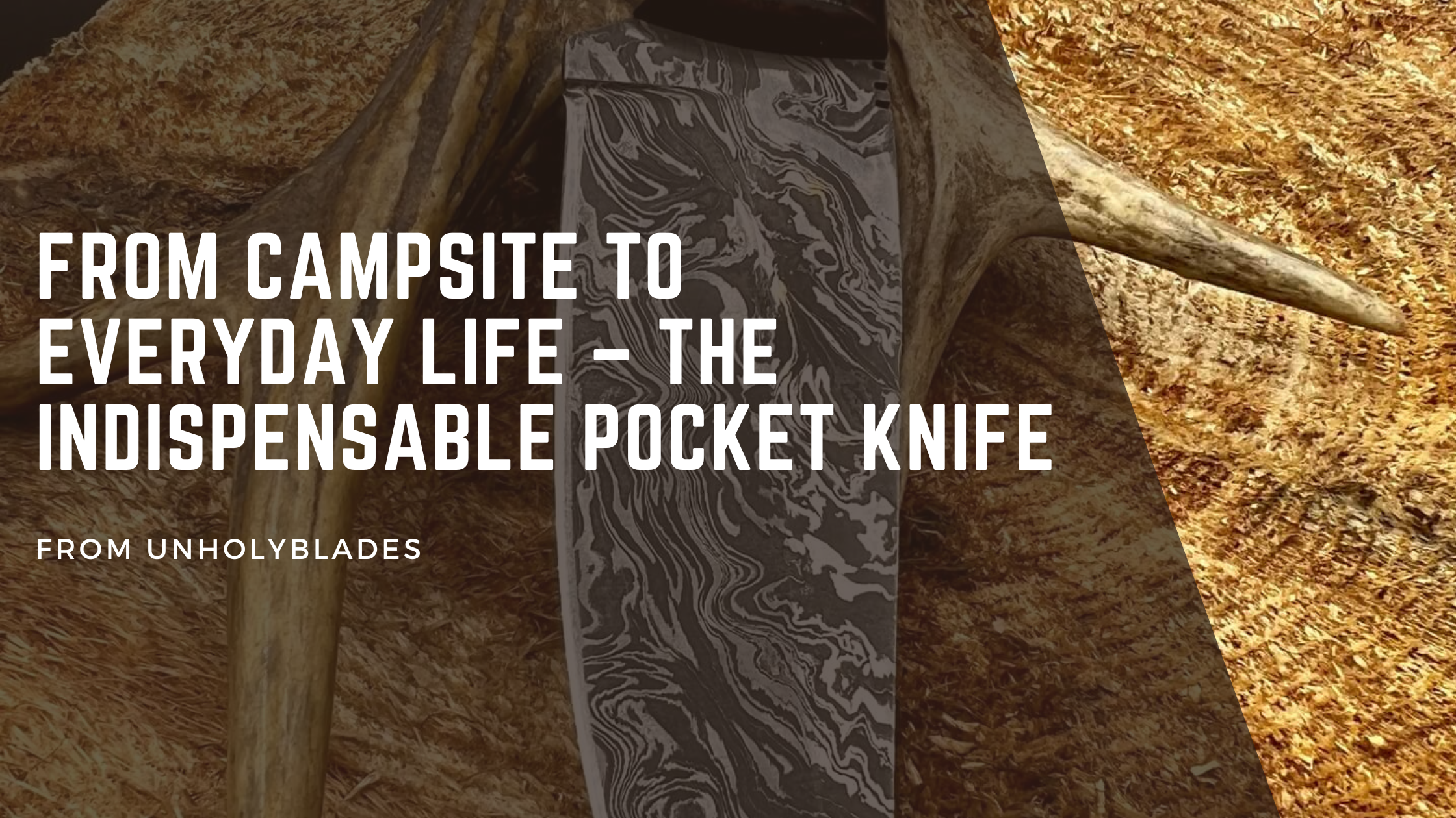 Indispensable Pocket Knives: From Campsite to Everyday Life